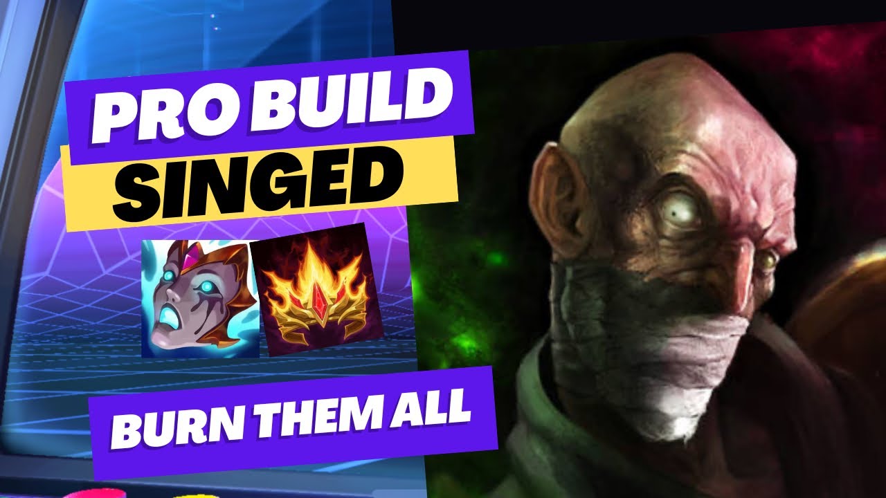 SINGED BUILD WILD RIFT LEGENDARY HARD CARRY - burn them all - YouTube