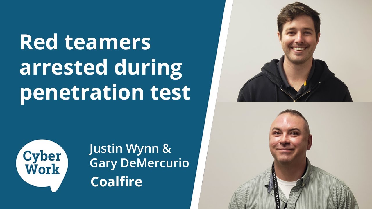Red teamers arrested conducting a penetration test | Cyber Work Podcast ...