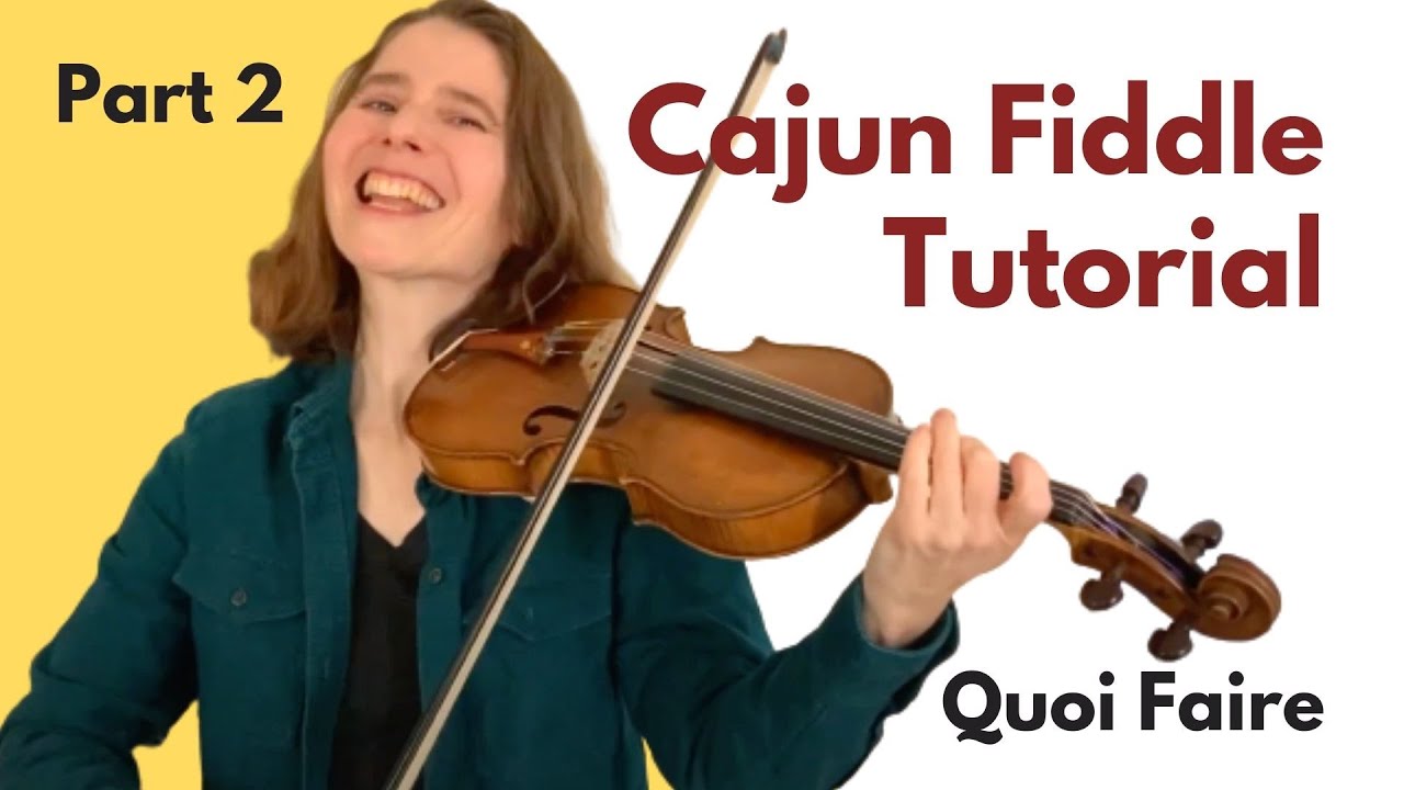 Cajun Fiddle Tutorial: Quoi Faire Part 2 - YouTube