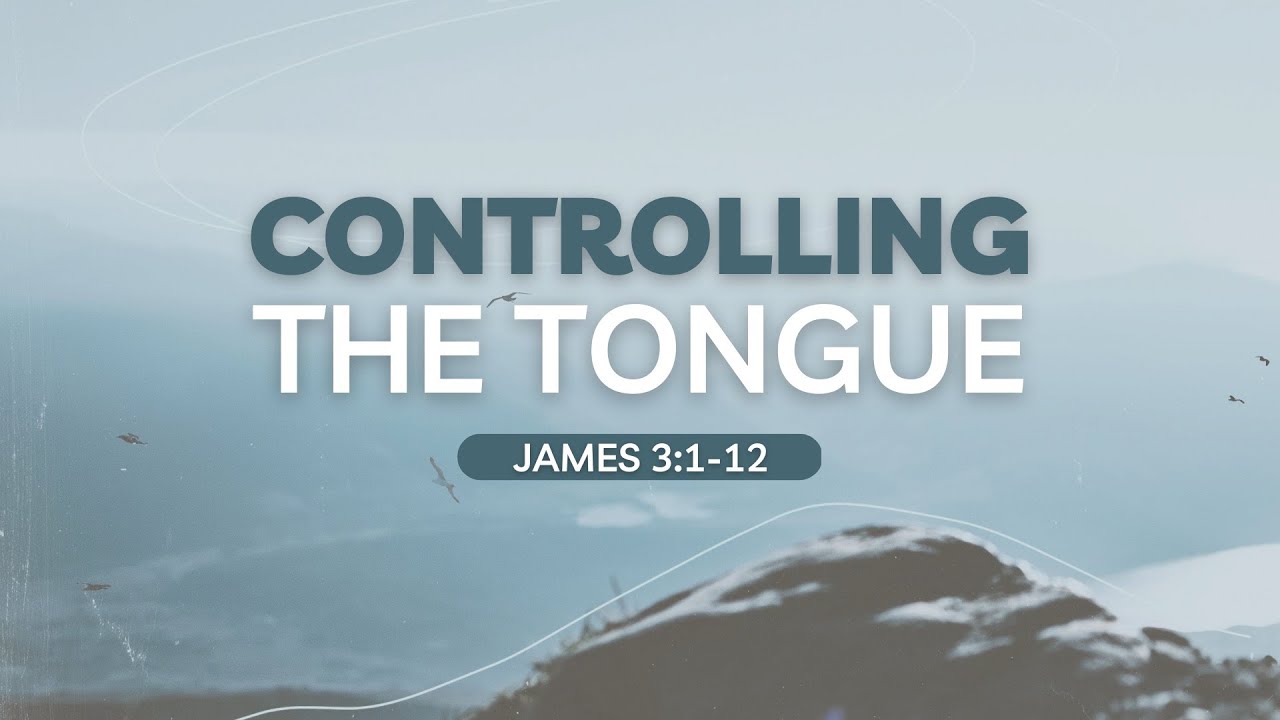 Controlling The Tongue - YouTube