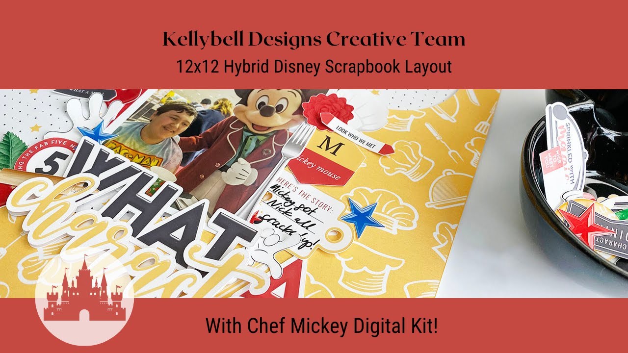 Kellybell Designs Creative Team | Hybrid Scrapbook Layout With Chef ...
