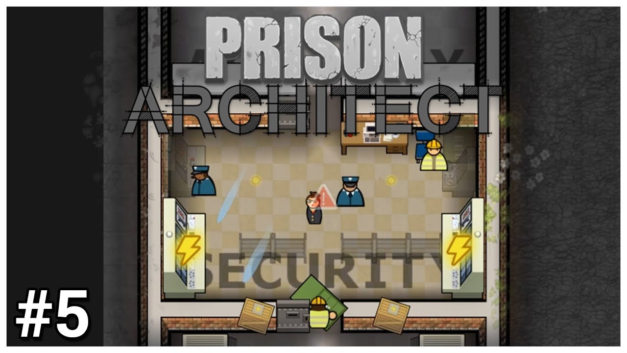 Prison Architect - #5 - SECURITY! - Let's Play / Gameplay / Construction - YouTube