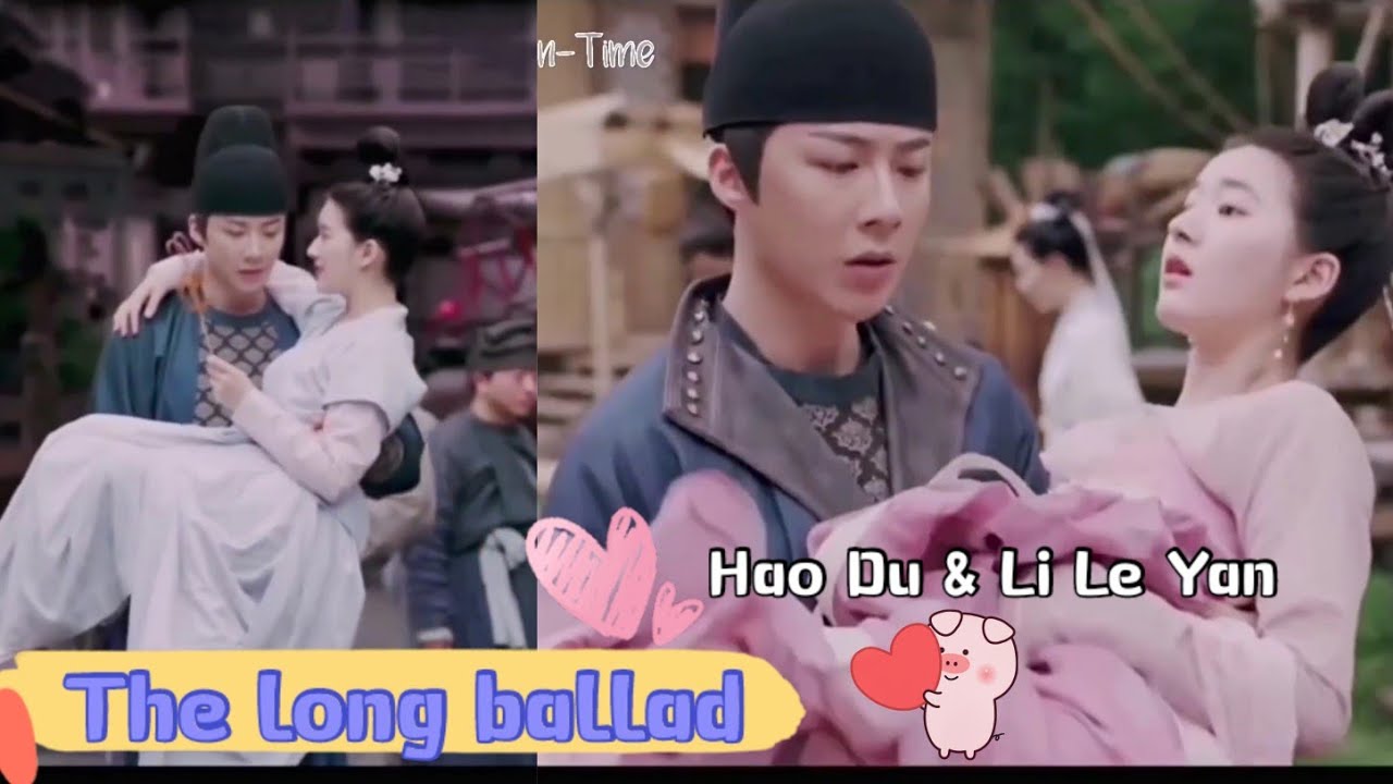 The Long Ballad - Hao Du & Li Le Yan Moments 长歌行 - YouTube