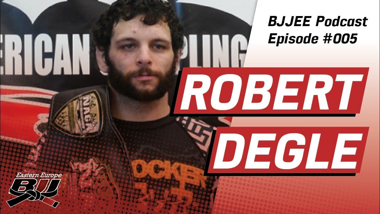 BJJEE Podcast #5 - Robert Degle - YouTube