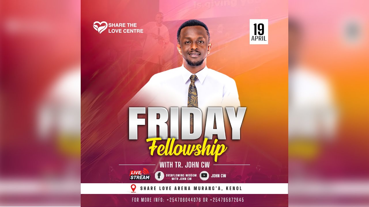 WELCOME TO FRIDAY FELLOWSHIP WITH TR. JOHN CW || 19-04-2024 - YouTube