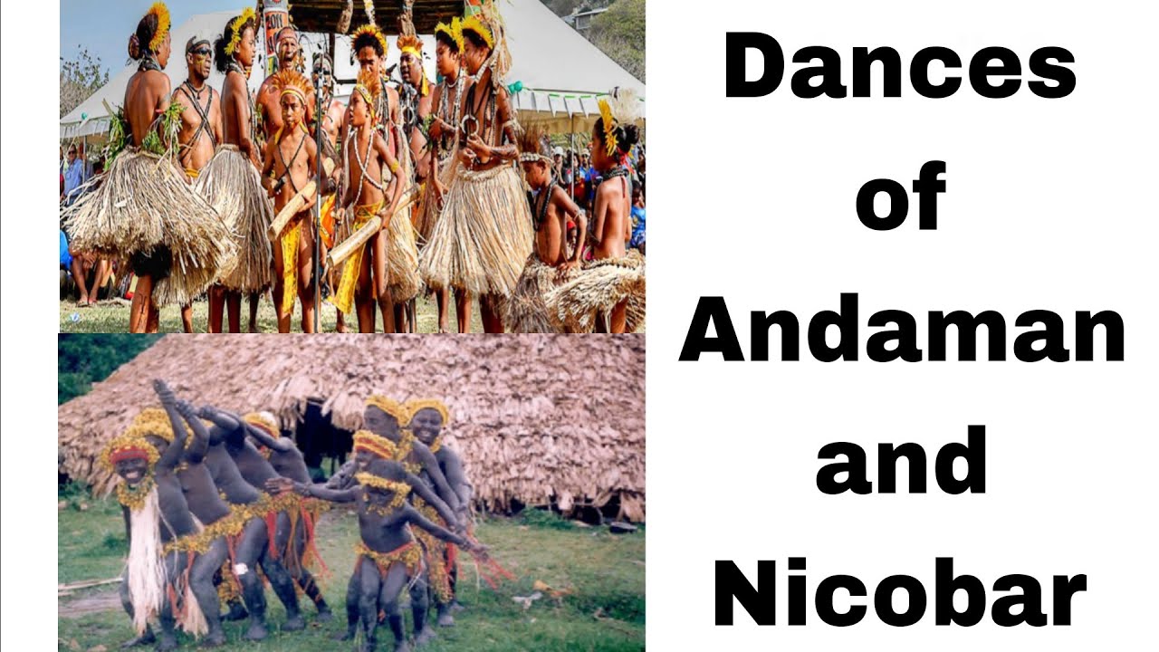 dances of andaman and nicobar / project on dances of andaman and ...