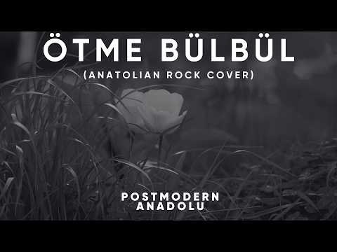 Ötme Bülbül – Anatolian Rock Cover
