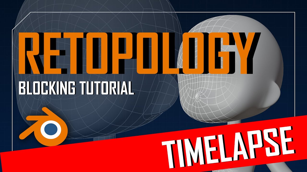 Retopology Blocking Tutorial - Timelapse - YouTube
