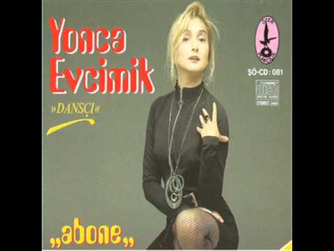 Yonca Evcimik   Abone