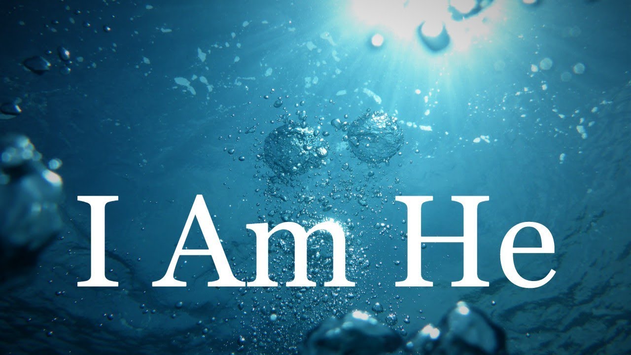 I Am He - YouTube