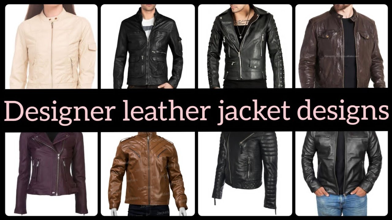 Designer leather jacket designs | latest leather jacket designs ...