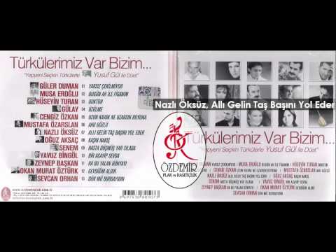 Nazlı Öksüz & Yusuf Gül - Allı Gelin Taş Başını Yol Eder | Türkülerimiz Var Bizim