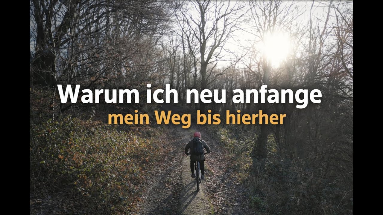 Warum ich mit 34 neu anfange – mein Weg bis hierher - YouTube