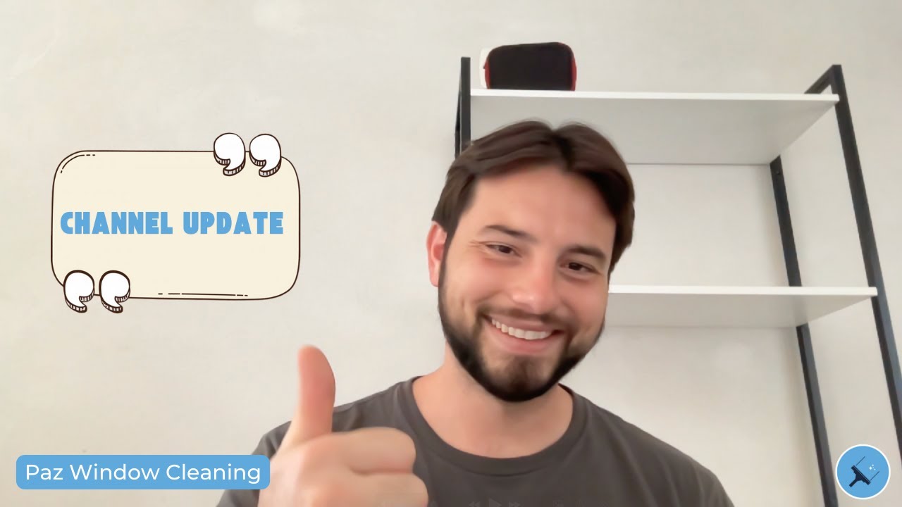 Channel Update: What's Next For Paz Window Cleaning? | Week #4 Life As A Window Cleaner - YouTube