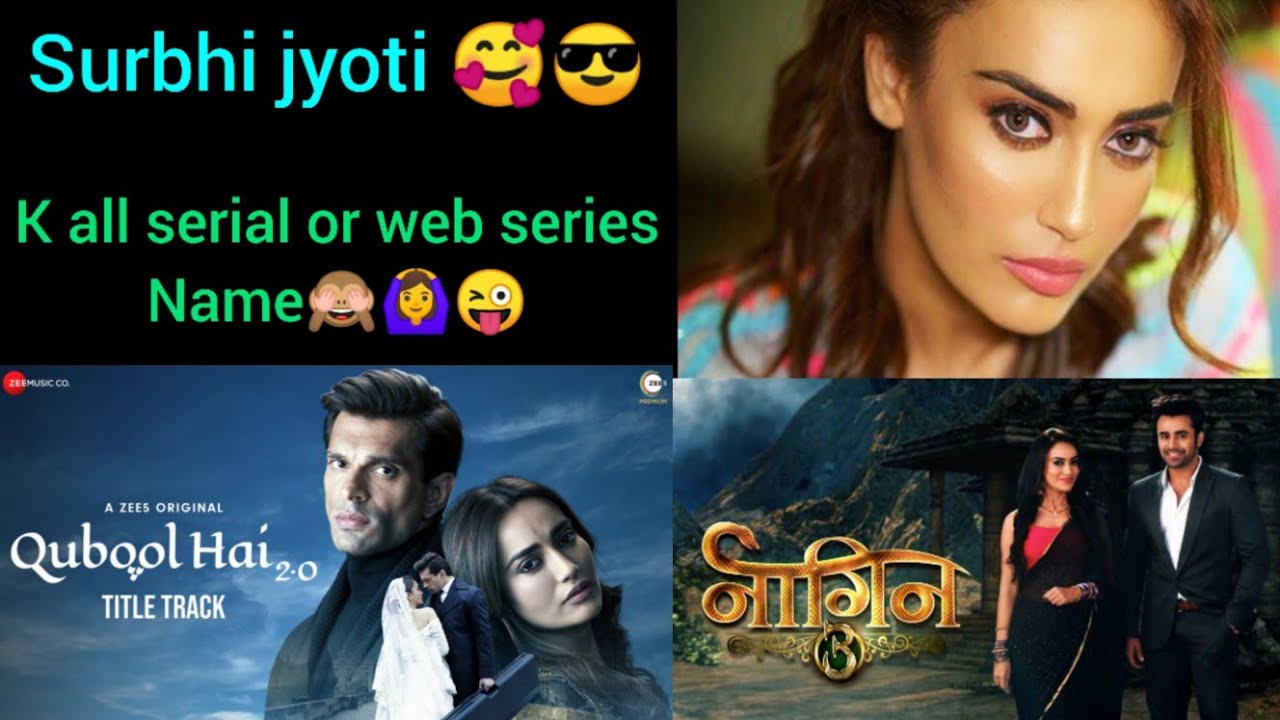 surbhi jyoti k all serial or web series name😎 - YouTube