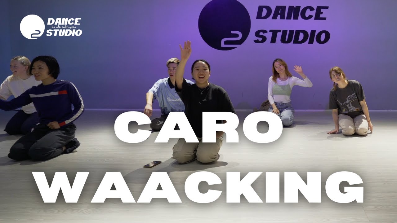 CARO WAACKING | O2 DANCE STUDIOS - YouTube