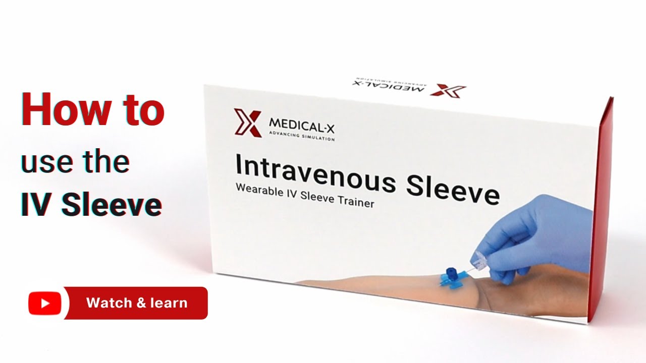 How to use the IV Sleeve | Task Trainer - YouTube