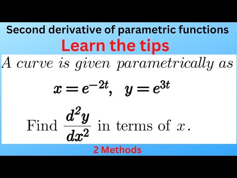 Second derivatives of parametric equations.(Explicit tutorial) - YouTube