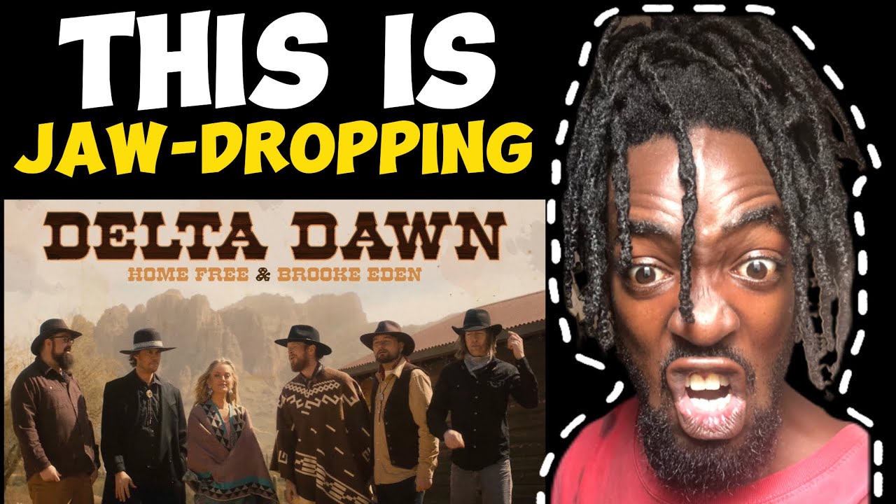 First Time Hearing HOME FREE Delta Dawn and Is MESMERIZING - YouTube