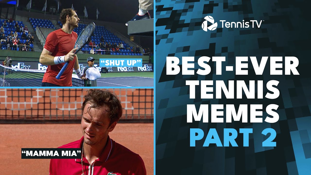 Best-Ever Tennis Memes Part 2 - YouTube