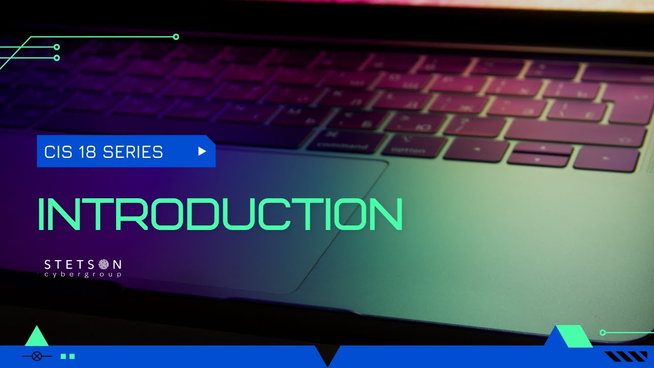 Introducing the NEW CIS (Critical Security Controls) 18 Series - YouTube