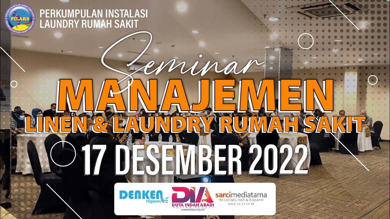 SEMINAR MANAJEMEN LINEN DAN LAUNDRY RUMAH SAKIT | Mesin Laundry Rumah ...