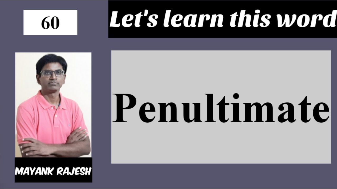 What does the word penultimate mean in English? - YouTube