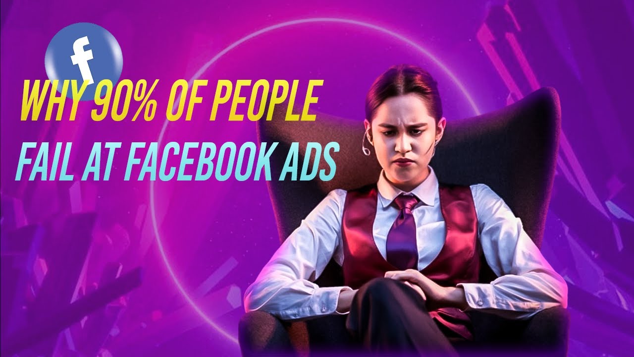 Why 90% of People Fail at Facebook Ads - YouTube