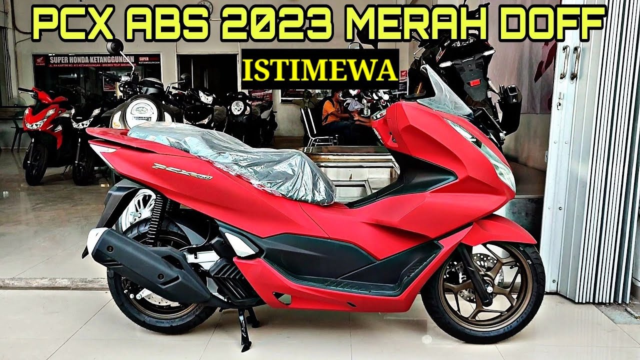 PCX ABS 2023 TERBARU WARNA MERAH DOFF BARU DATANG🔥 - YouTube