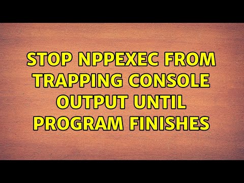 Stop NppExec from trapping console output until program finishes - YouTube