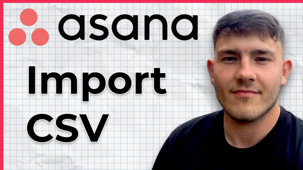 How to Import CSV file in Asana (2025 Guide) - YouTube