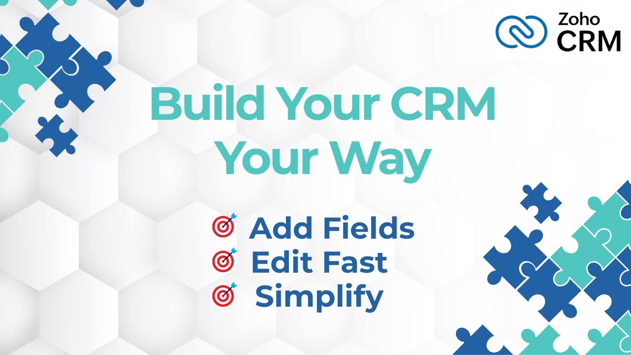 Customize Zoho CRM Modules Like a Pro | Add and Edit Fields Easily ...