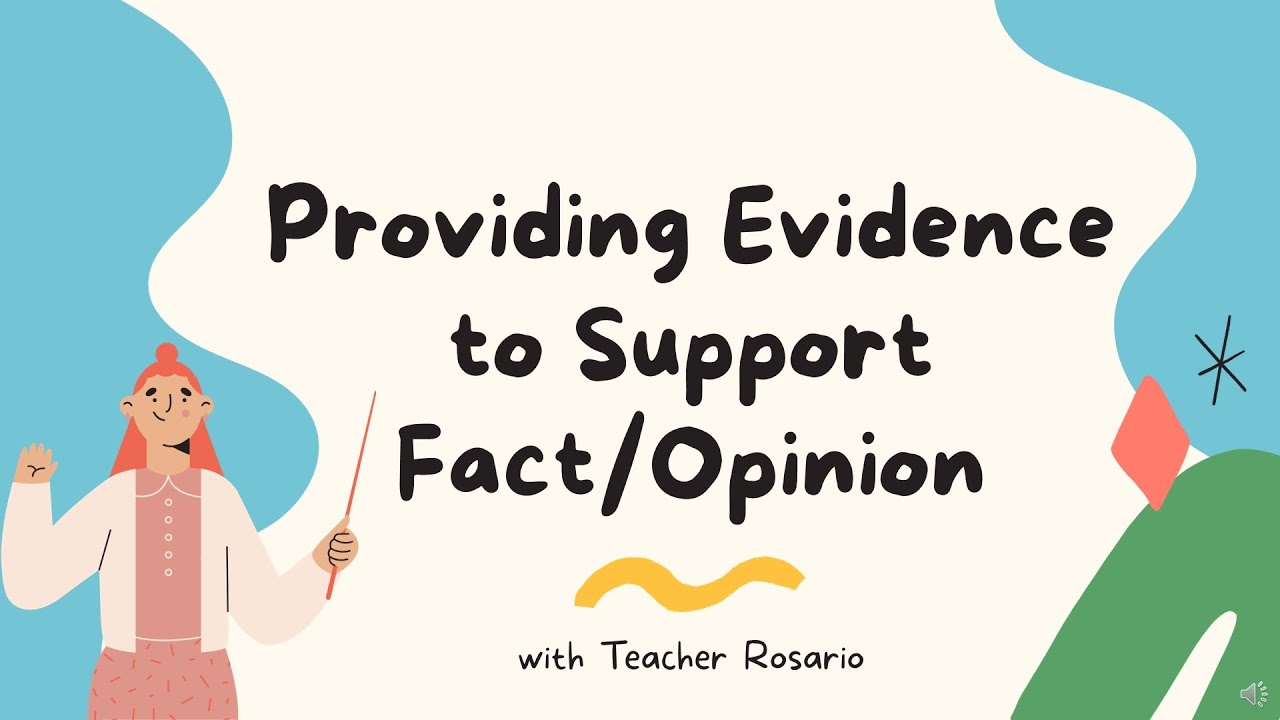Providing Evidence to Support Fact/Opinion - YouTube