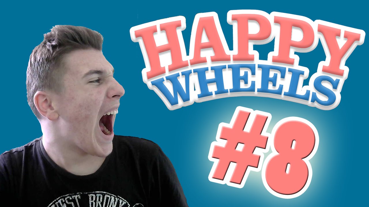 HAPPY WHEELS #8 - YouTube