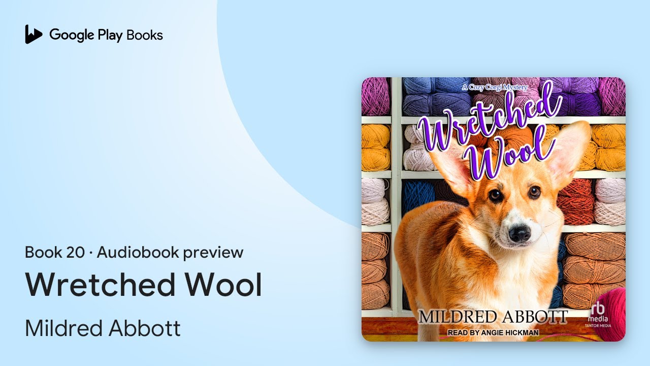 Wretched Wool Book 20 by Mildred Abbott · Audiobook preview - YouTube