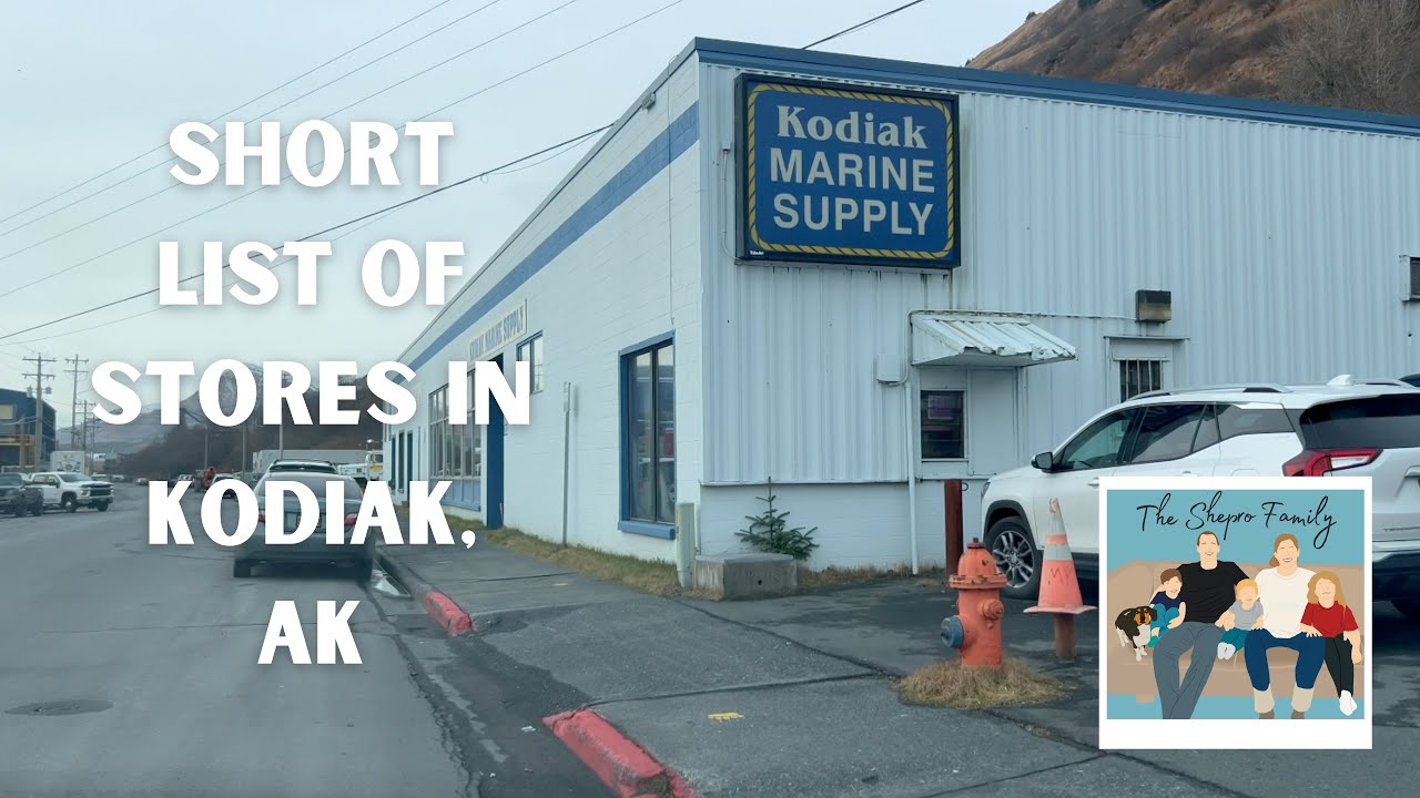 A Short List Of Stores In Kodiak Alaska - YouTube
