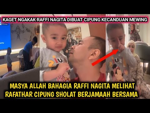 MASYA ALLAH BANGGA RAFFI NAGITA MELIHAT CIPUNG RAFATHAR SHOLAT BERJAMAAH BARENG - YouTube