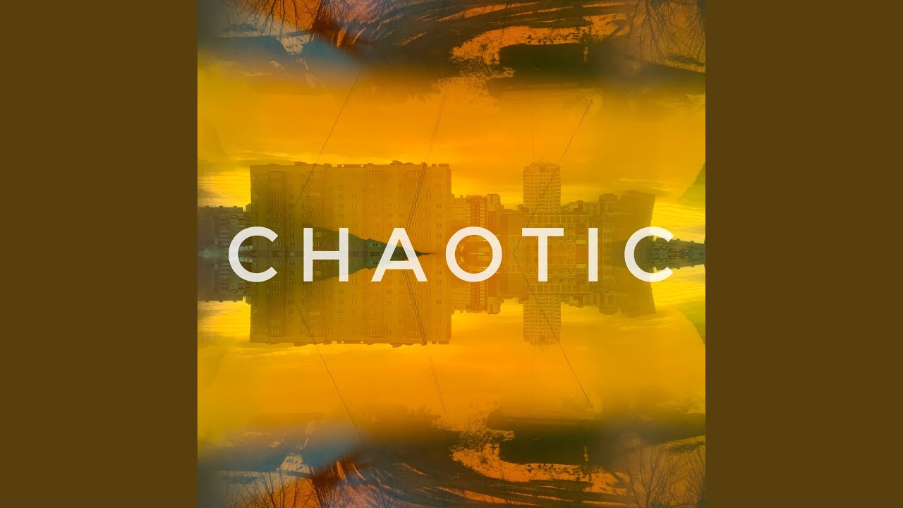 Chaotic - YouTube