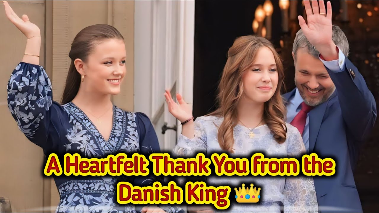 A Heartfelt Thank You from the Danish King: A Birthday to Remember ...