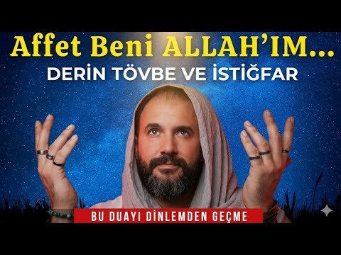 Dualarım Neden Kabul Olmuyor ? Deme [REHBERLİ TÖVBE VE İSTİĞFAR MEDİTASYONU]