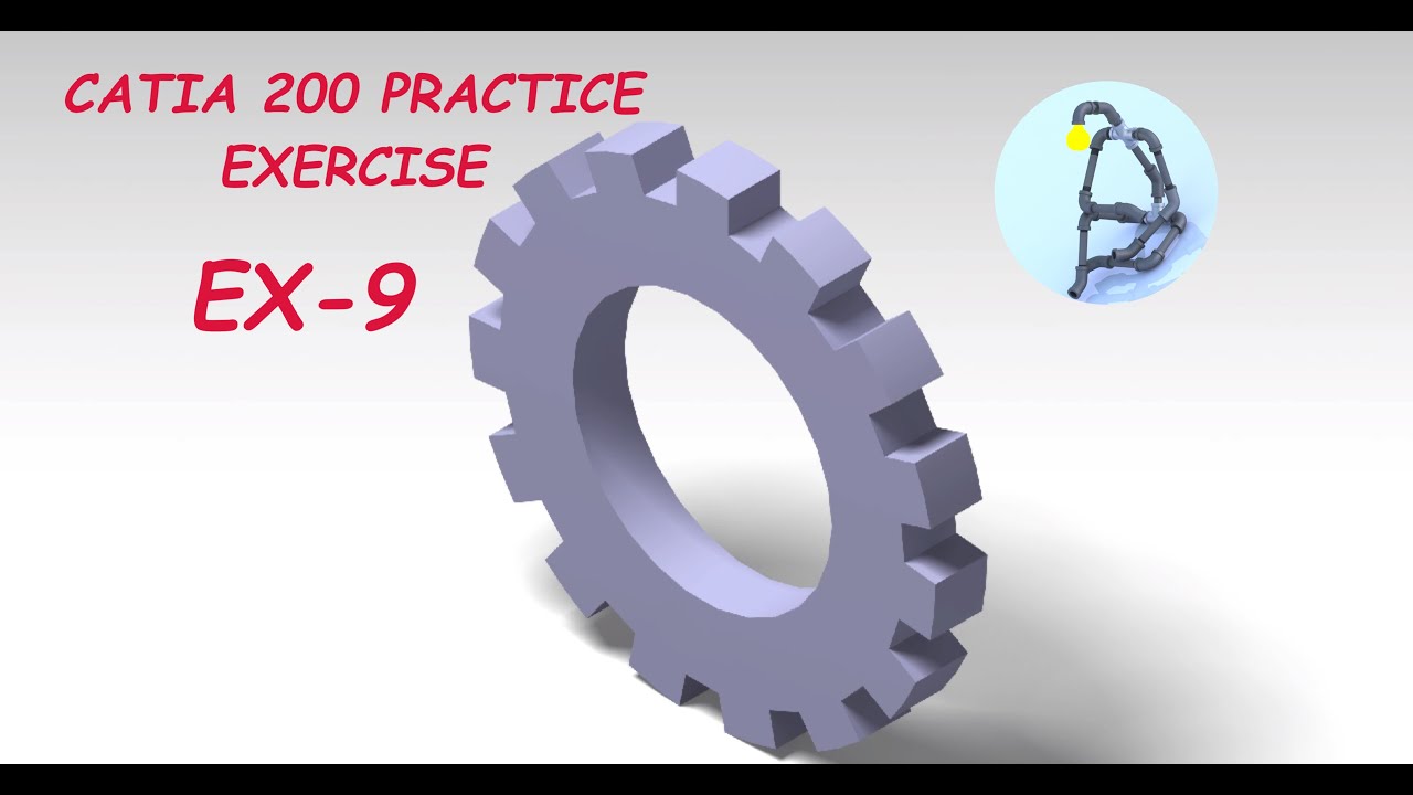 Exercise-9 ,series of Catia 200 practice exercise for beginner level # ...