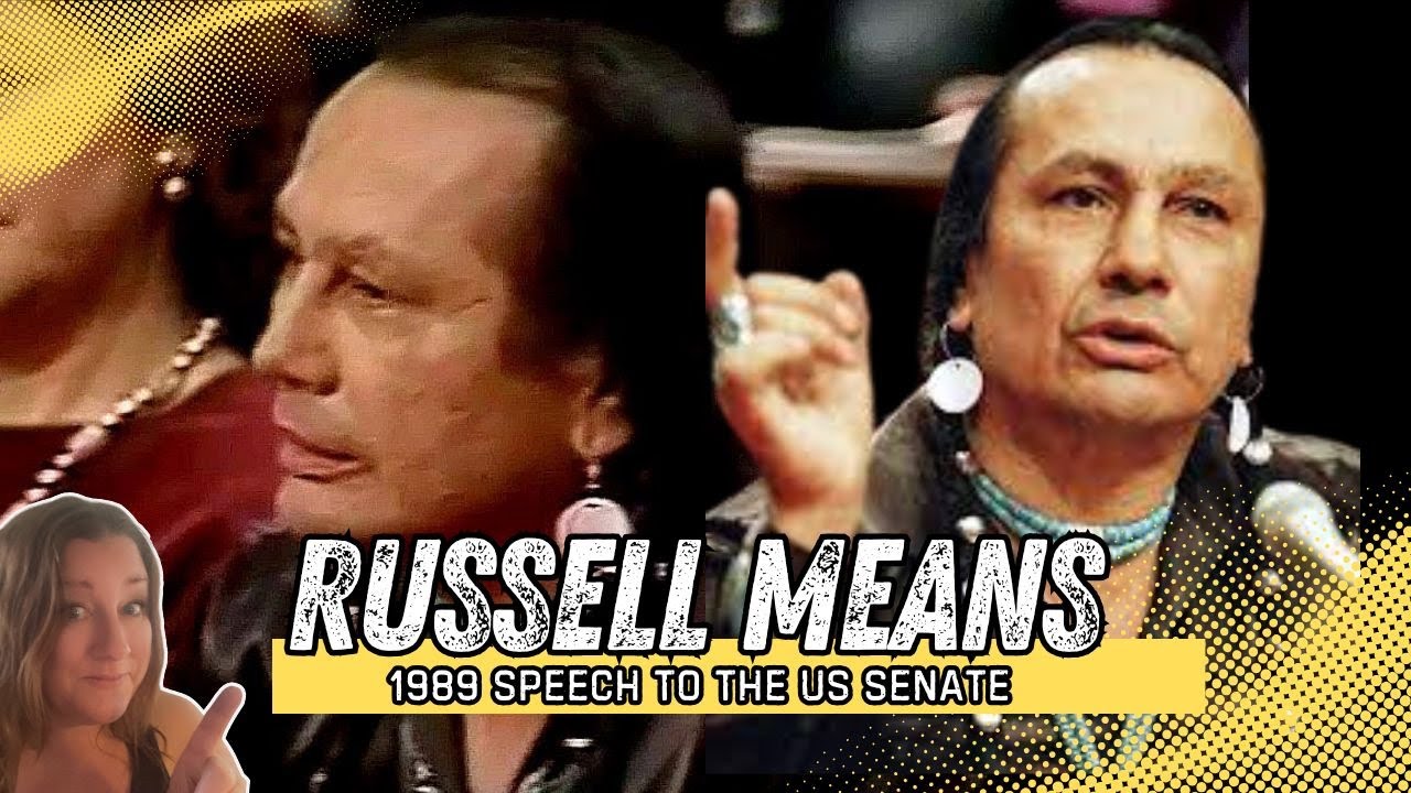Russell Means Speech to the Senate #1989 - YouTube