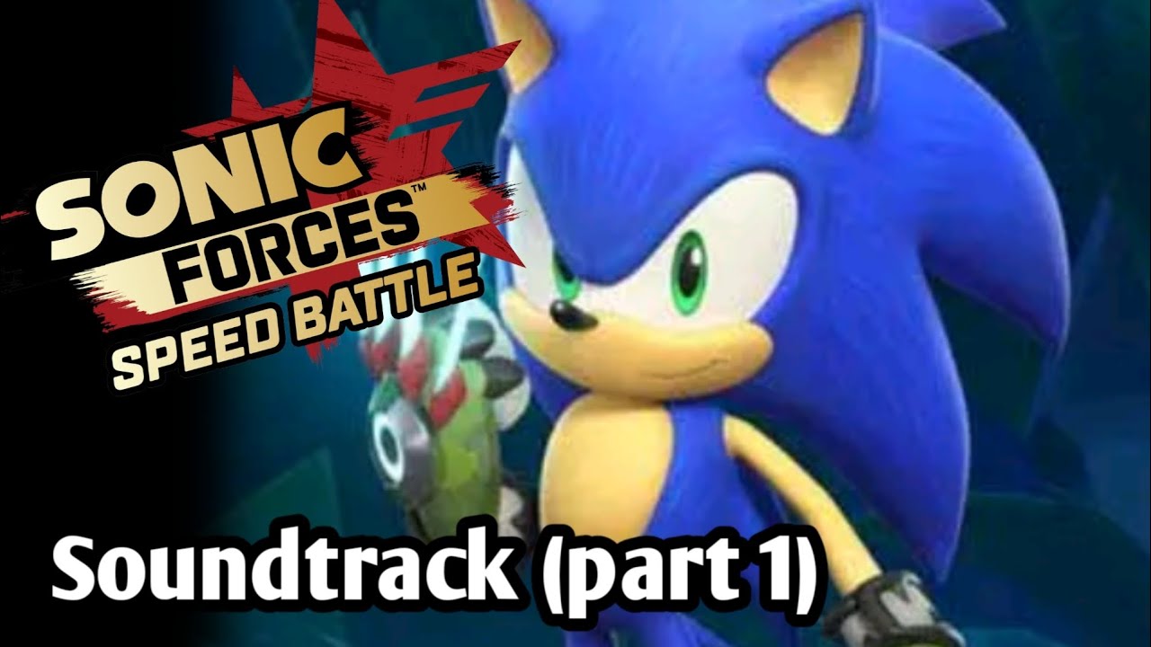 Sonic Forces: Speed Battle | Soundtrack (part 1) - YouTube