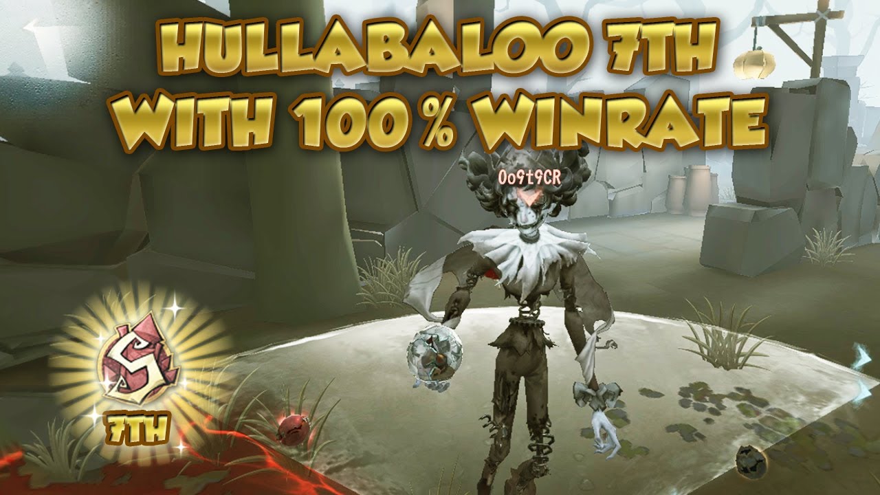 Hullabaloo 7th With 100% Winrate | Identity V | 第五人格 제5인격 | アイデンティティV ...