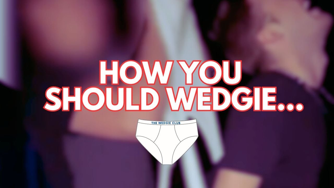 Wedgies Rule The Wedgie Club Youtube