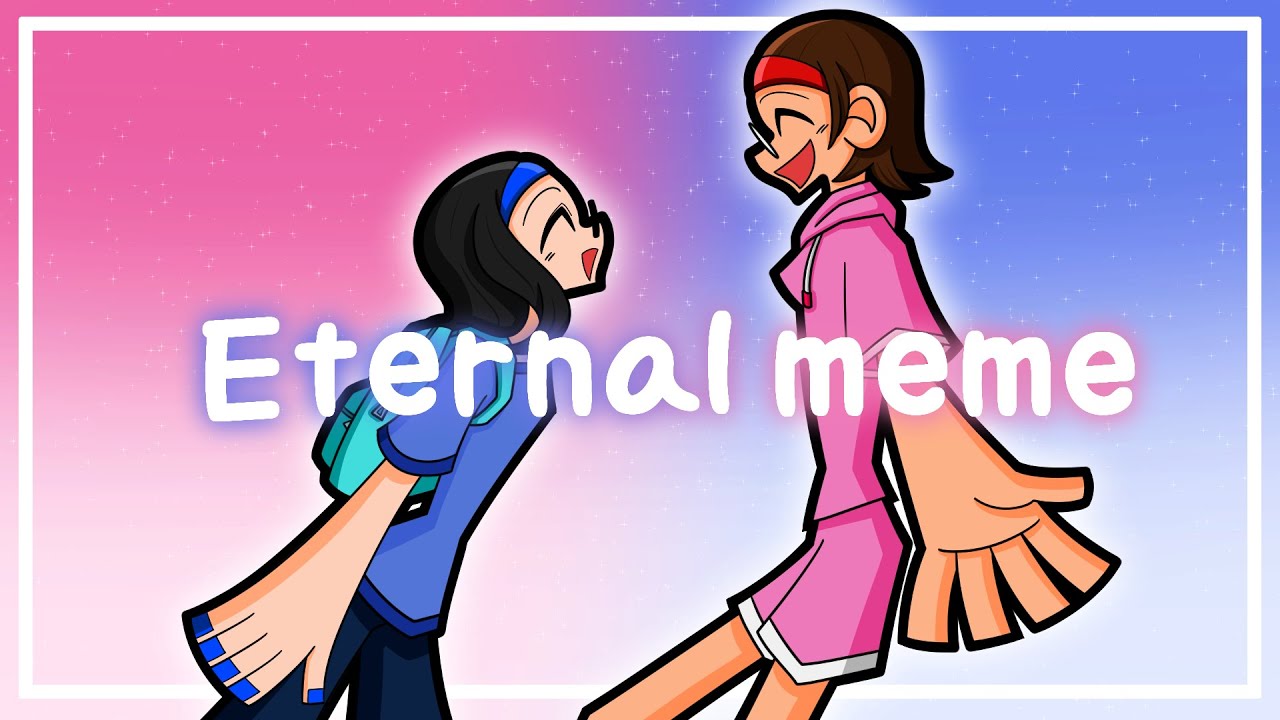 Eternal/meme/OC - YouTube