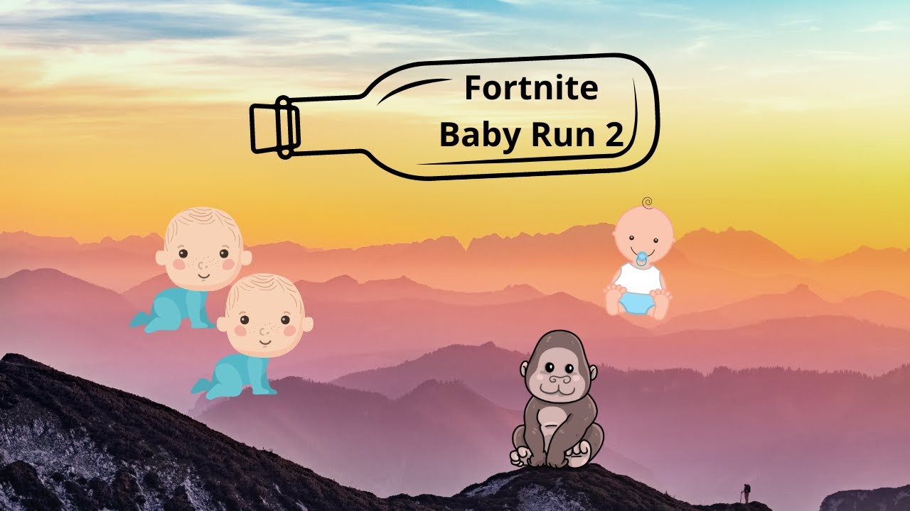 Fortnite - Baby Run 2 - YouTube