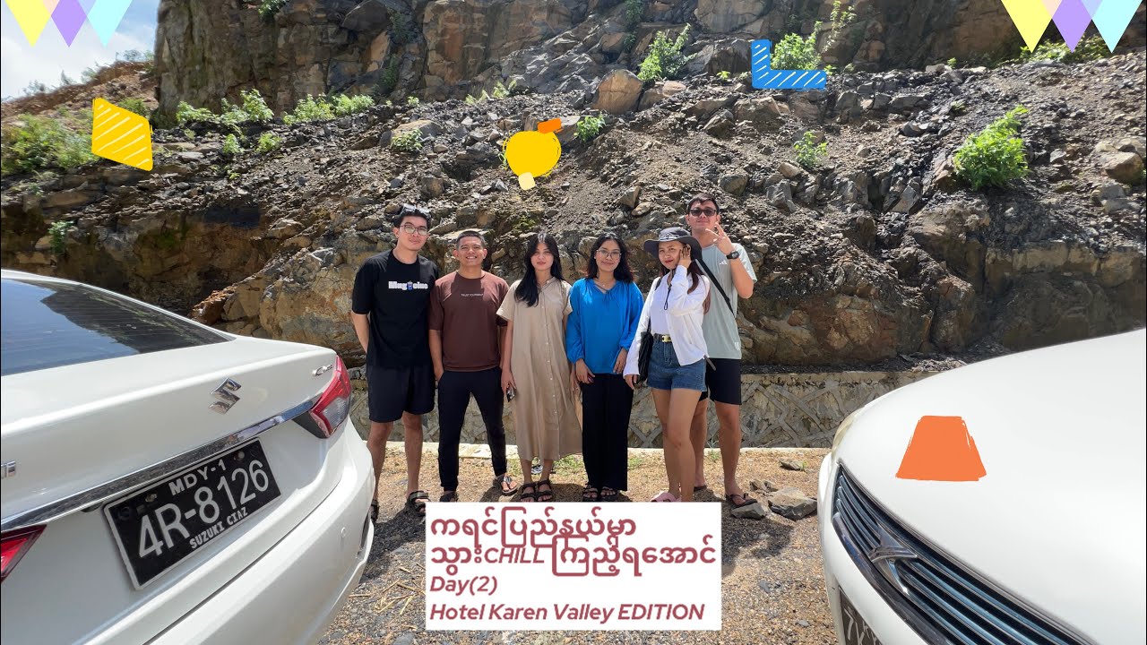 ကရင်ပြည်နယ်မှာ သွားchill ကြည့်ရအောင် Day 2 Hotel Karen Vally Edition