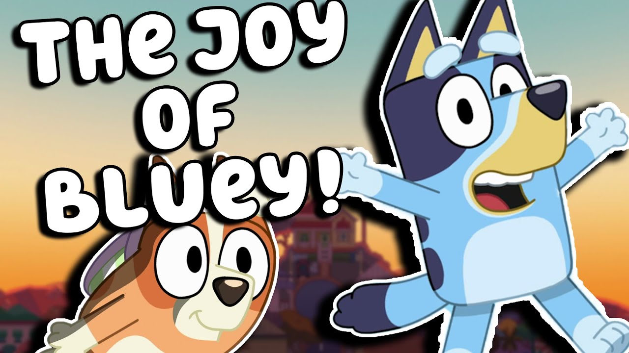The Joy of Bluey - YouTube