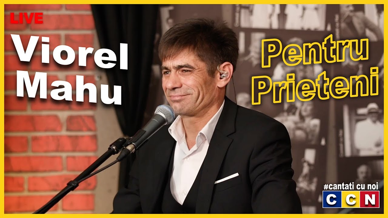Viorel Mahu - Pentru Prieteni [CCN🔴LIVE] - YouTube